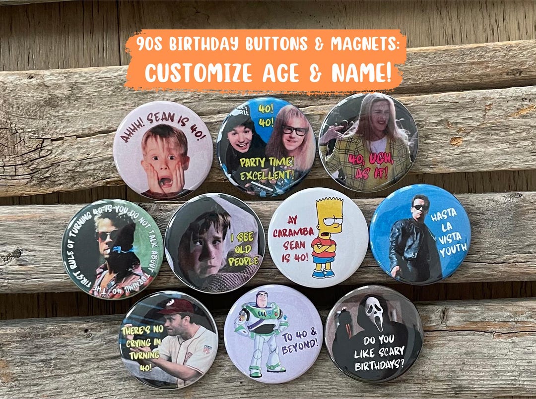 Custom Birthday Buttons or Magnets: 90s Themed Party Favor - Etsy
