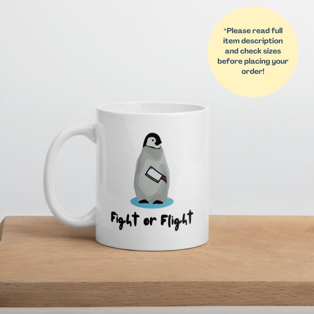 White Coffee Mug With fight or Flight Penguin Meme Sarcastic Dad Joke ...