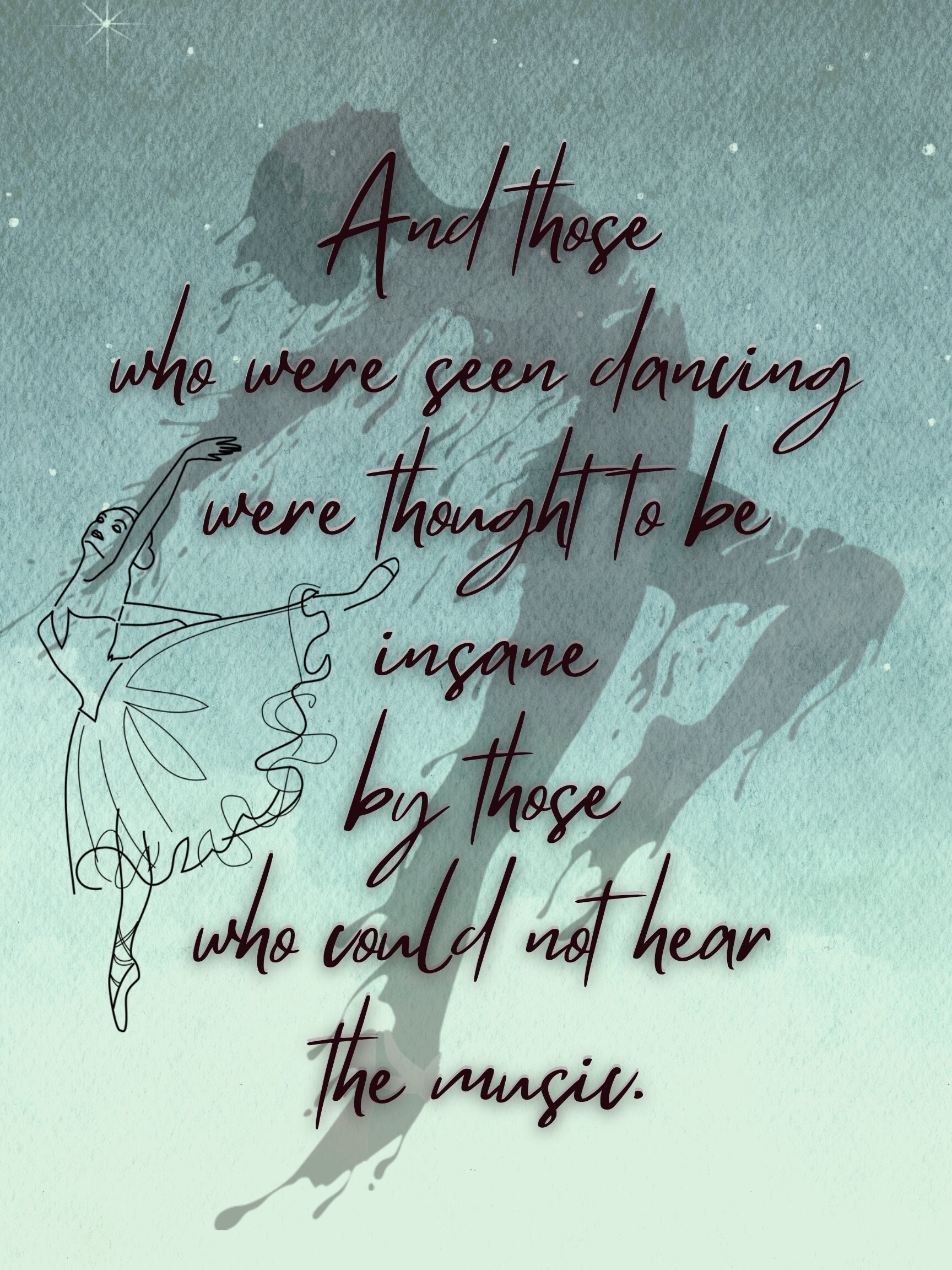 Nietzsche Quote "and Those Who Were Seen Dancing Were Thought to Be ...