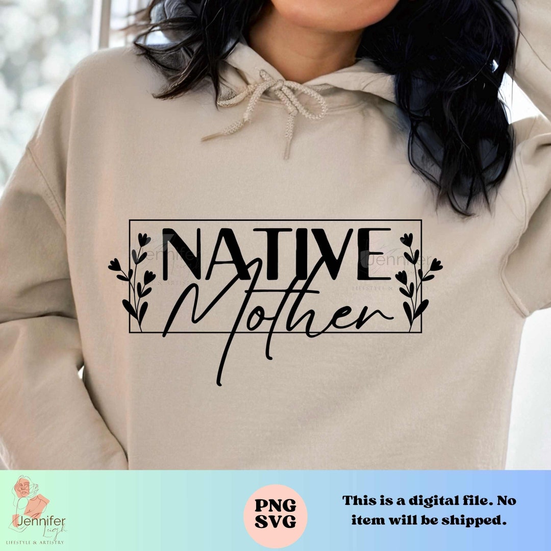 Native Mother SVG PNG Instant Download for Cricut, Vinyl, Sublimation ...