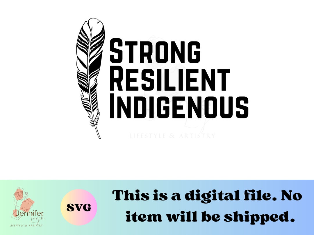 Strong Resilient Indigenous Svg Png Native Digital Download for Cricut ...
