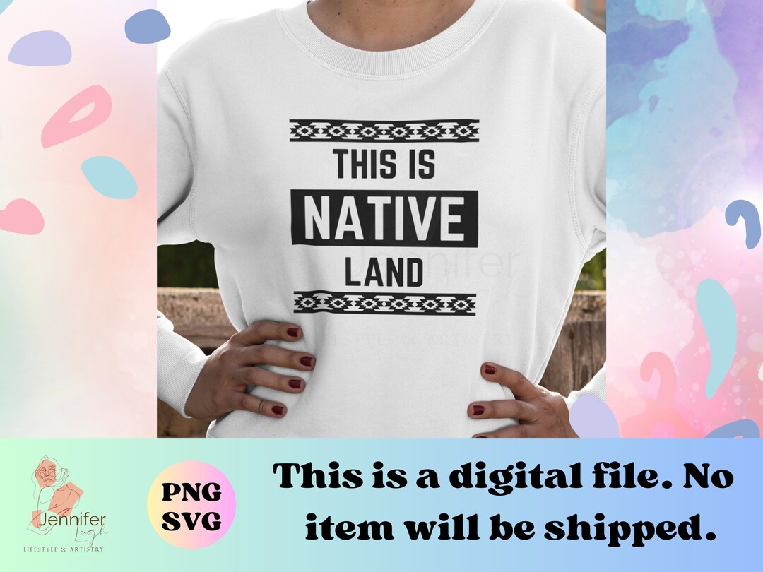 Indigenous Landback This is Native Land SVG PNG Native Designs Digital ...