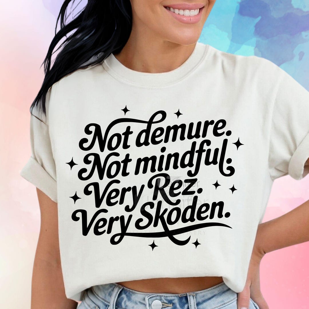 Funny Rez Skoden Demure Native SVG PNG Instant Digital Downloads ...