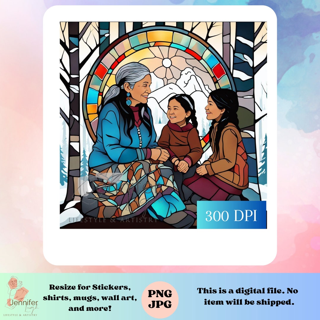 Indigenous Sit With Kokum JPG PNG Native Digital Design Download for ...