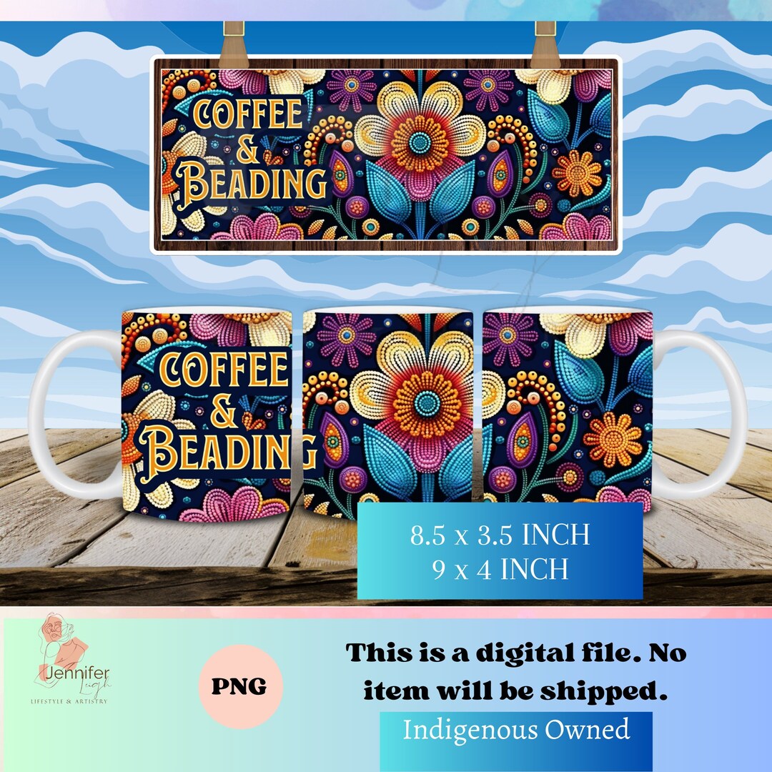 Coffee & Beading Indigenous Coffee Mug Wrap PNG Native Digital Download ...