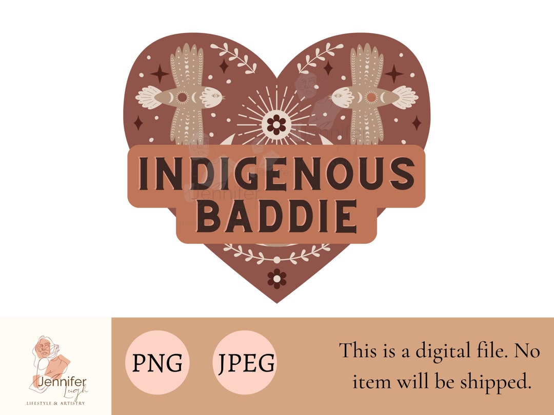 Indigenous Baddie JPEG PNG Digital Download for Native Wall Art ...