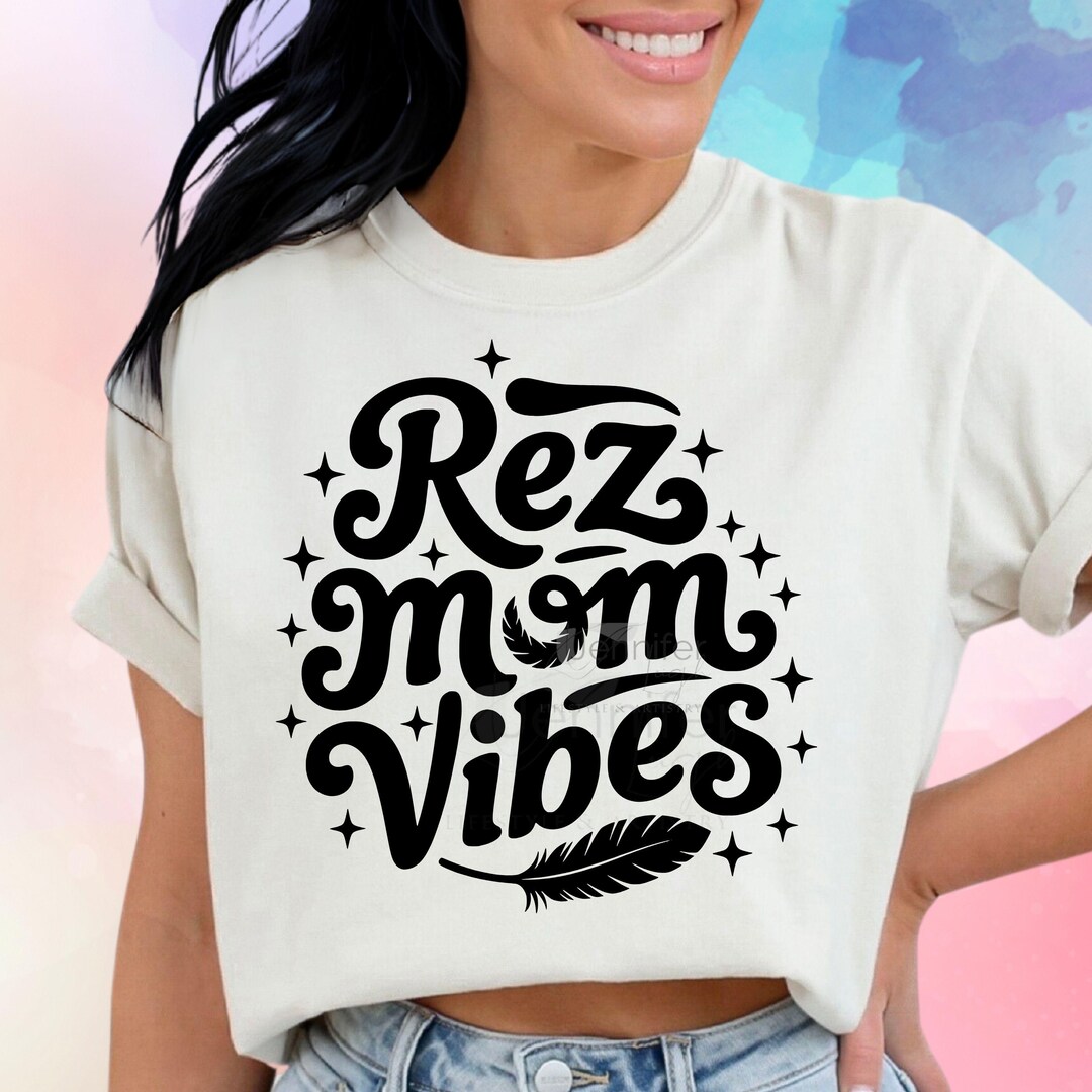 Rez Mom Vibes Svg Png Native Digital Download for Cricut, Shirts, Wall ...