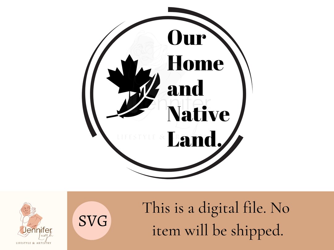 Our Home and Native Land Indigenous SVG Digital Download This is Native ...