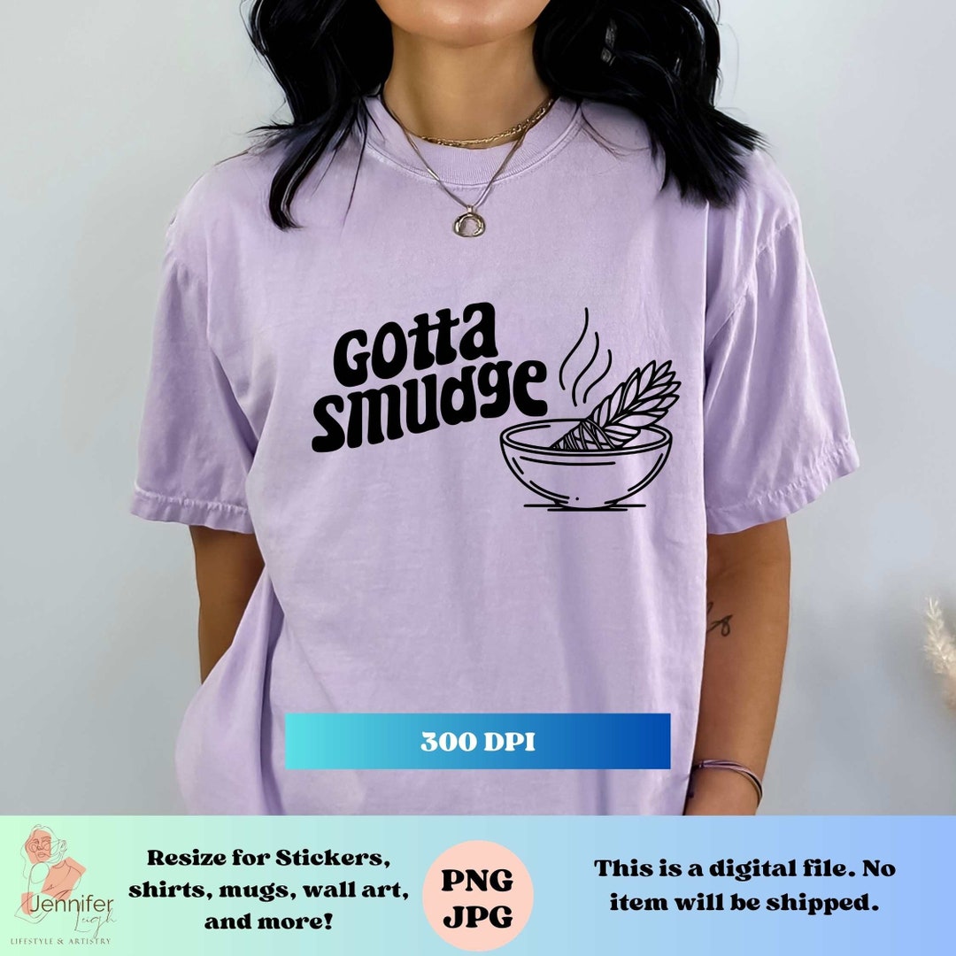 Indigenous Gotta Smudge SVG PNG Native Design Digital Download for ...