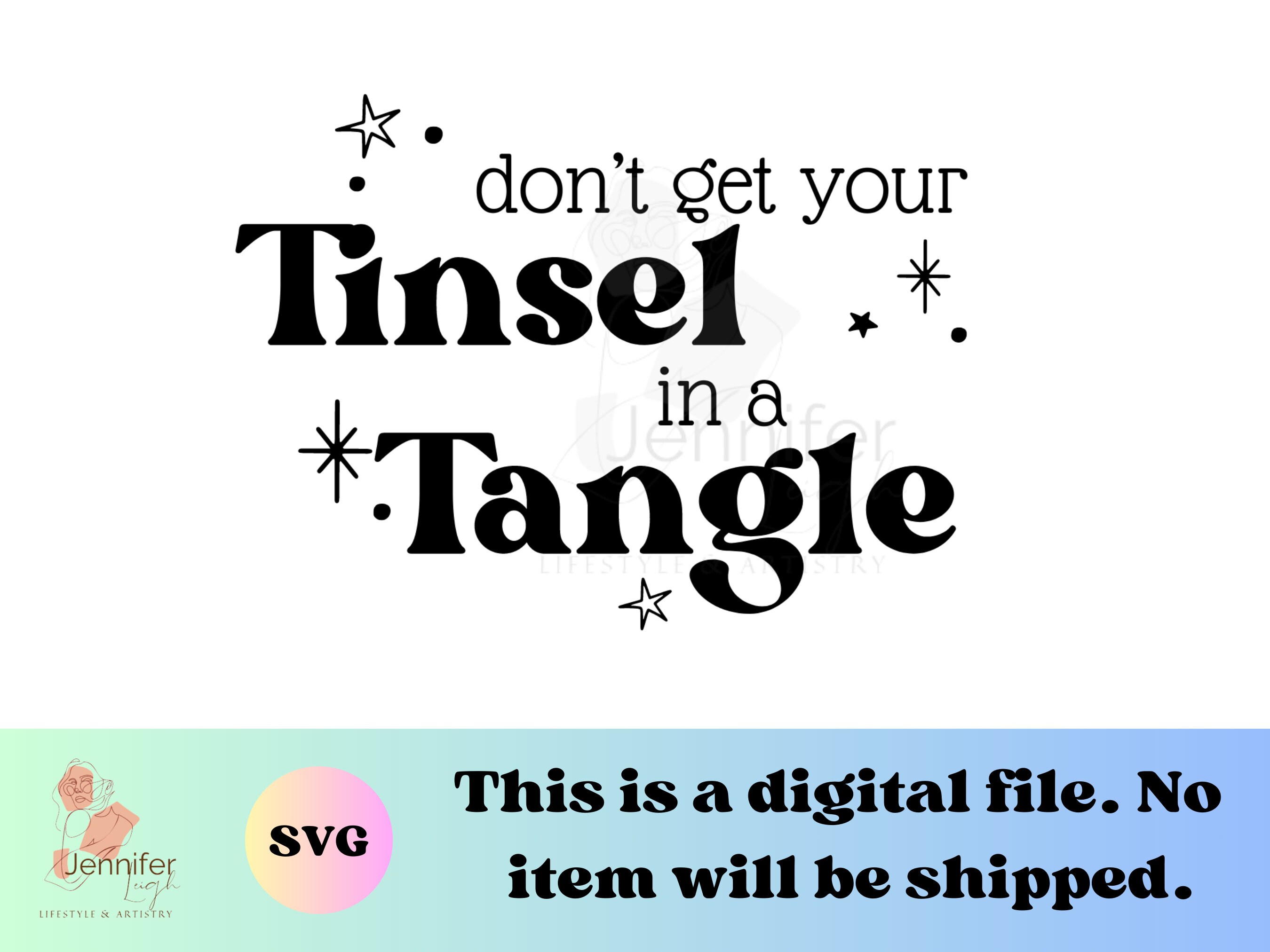 Tinsel in a Tangle Christmas Funny SVG PNG Digital Download for Shirts ...