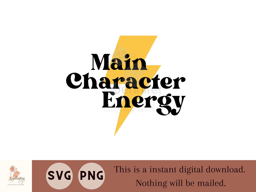 Main Character Energy SVG PNG Digital Download for Cricut Crafts, Heat ...