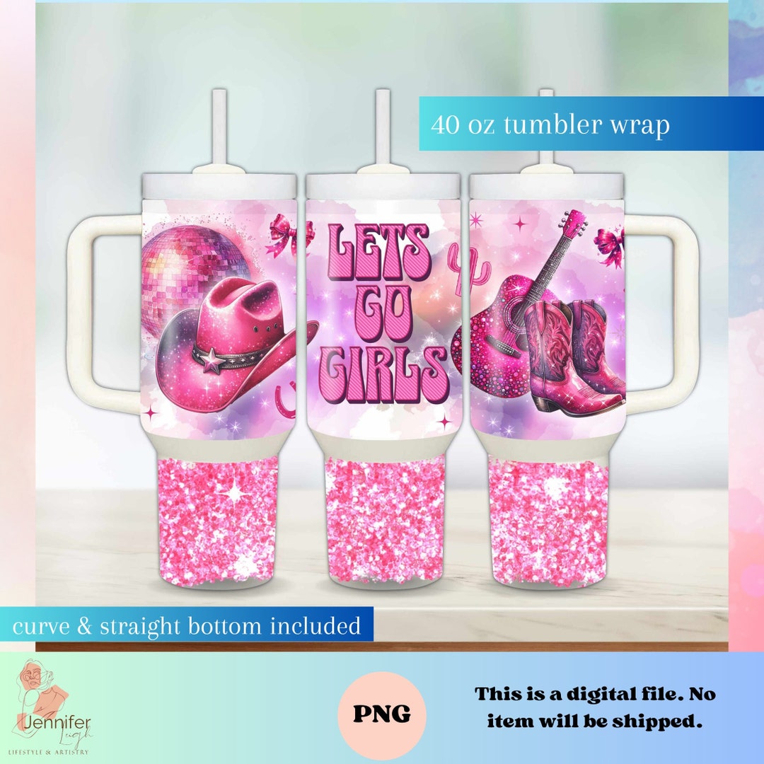 Lets Go Girl Pink Cowgirl Png Watercolor 40 Ounce Tumbler Wrap Digital ...