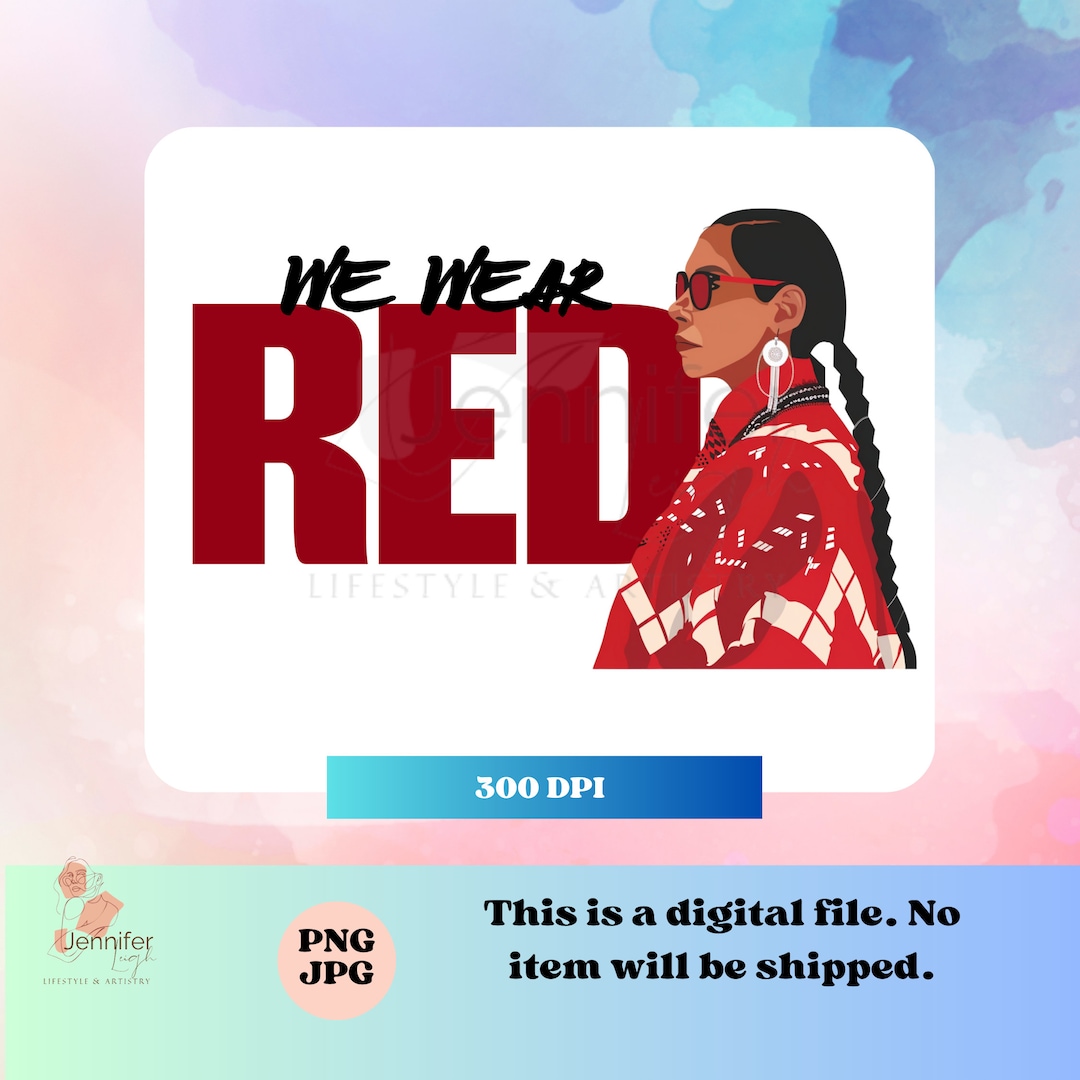 We Wear Red Indigenous Women MMIW Indigenous Png Native Instant ...