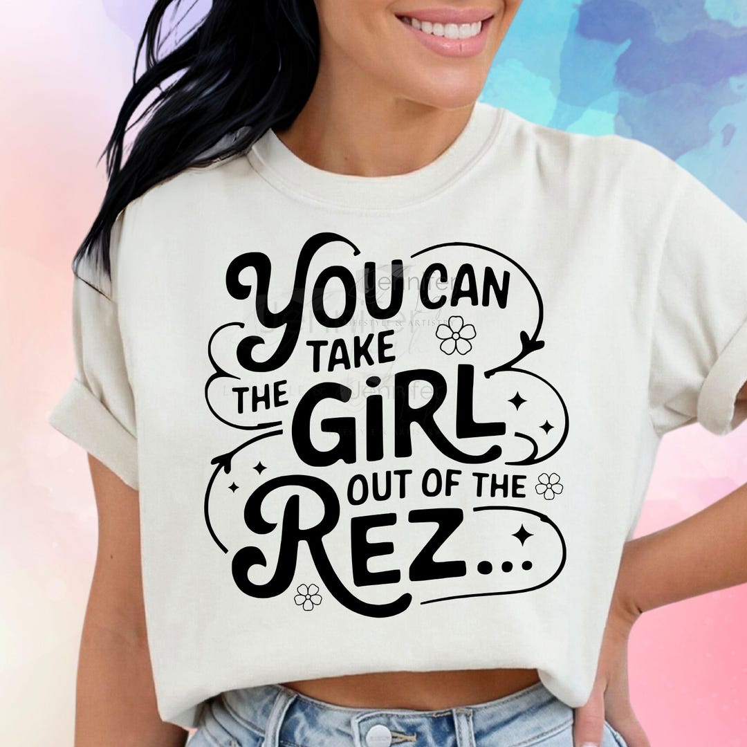 Funny Rez Girl Svg Png Native Digital Download for Cricut, Shirts, Wall ...