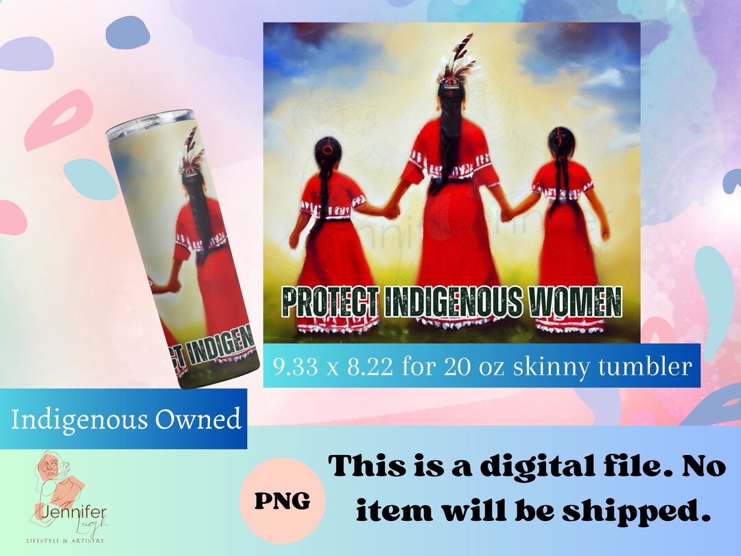 Protect Indigenous Women MMIW Indigenous Png Native Digital Download ...