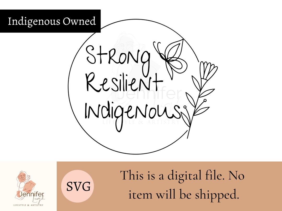 Strong Resilient Indigenous SVG Digital Download - Etsy