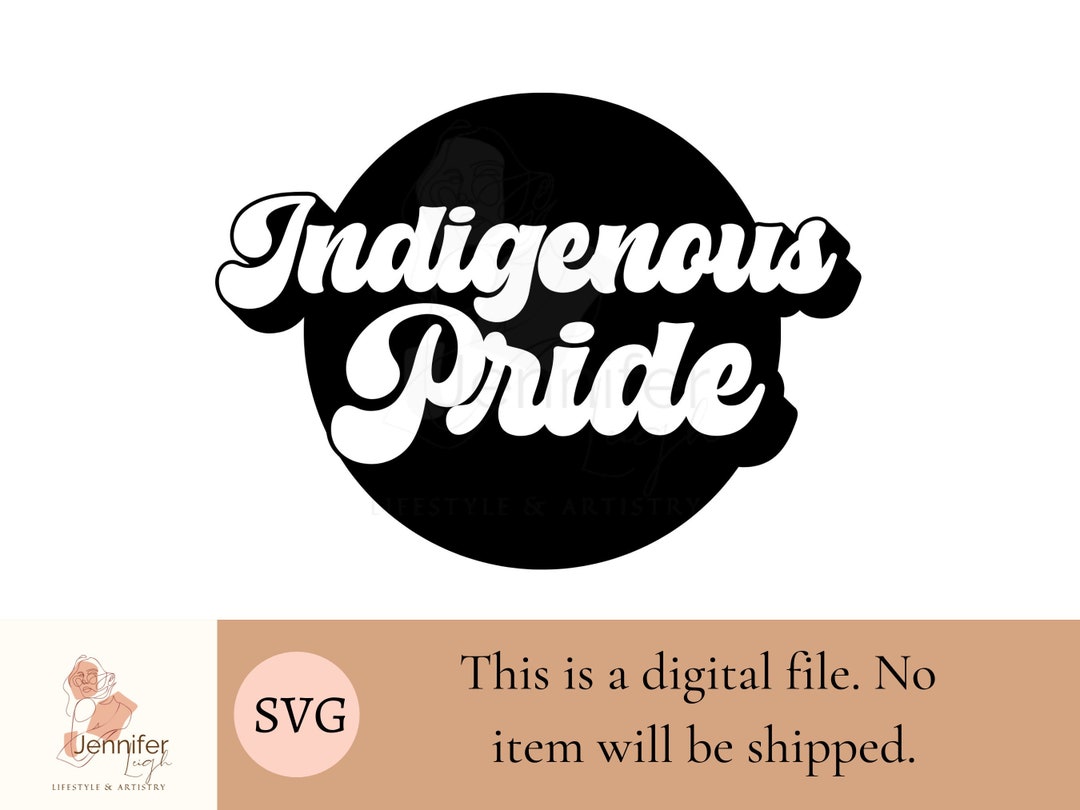 Indigenous Pride SVG PNG Digital Download - Etsy