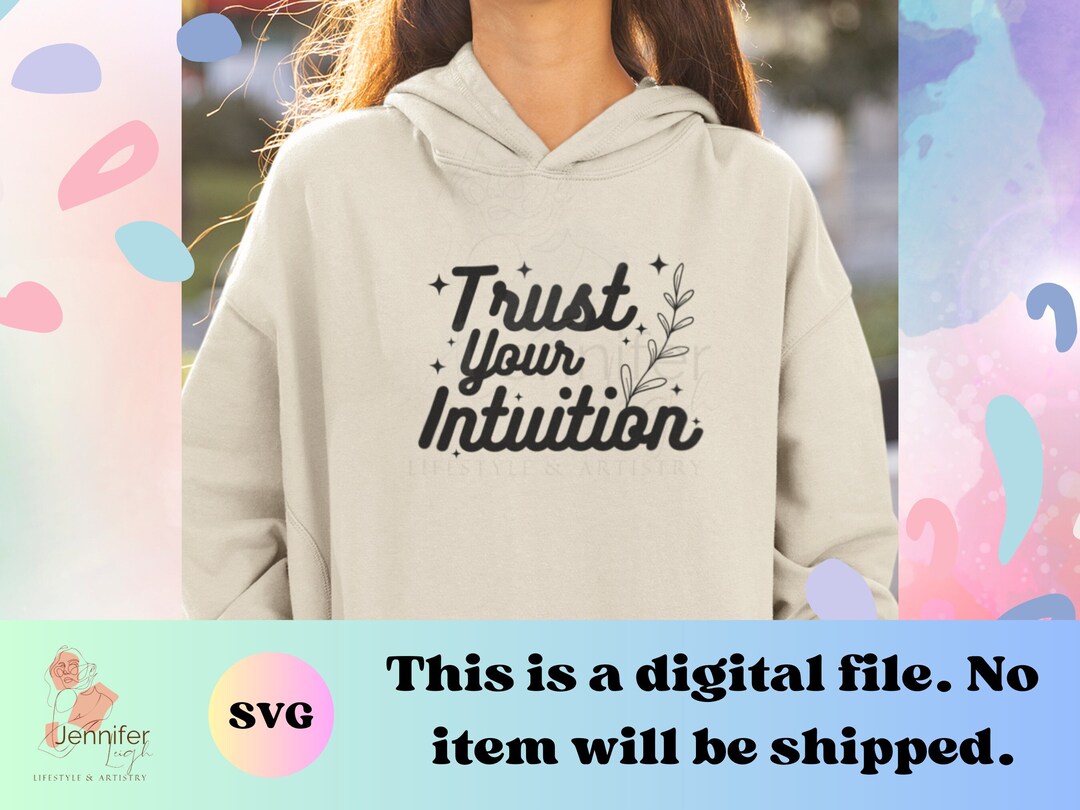 Trust Your Intuition Motivational Inspirational SVG PNG Digital ...