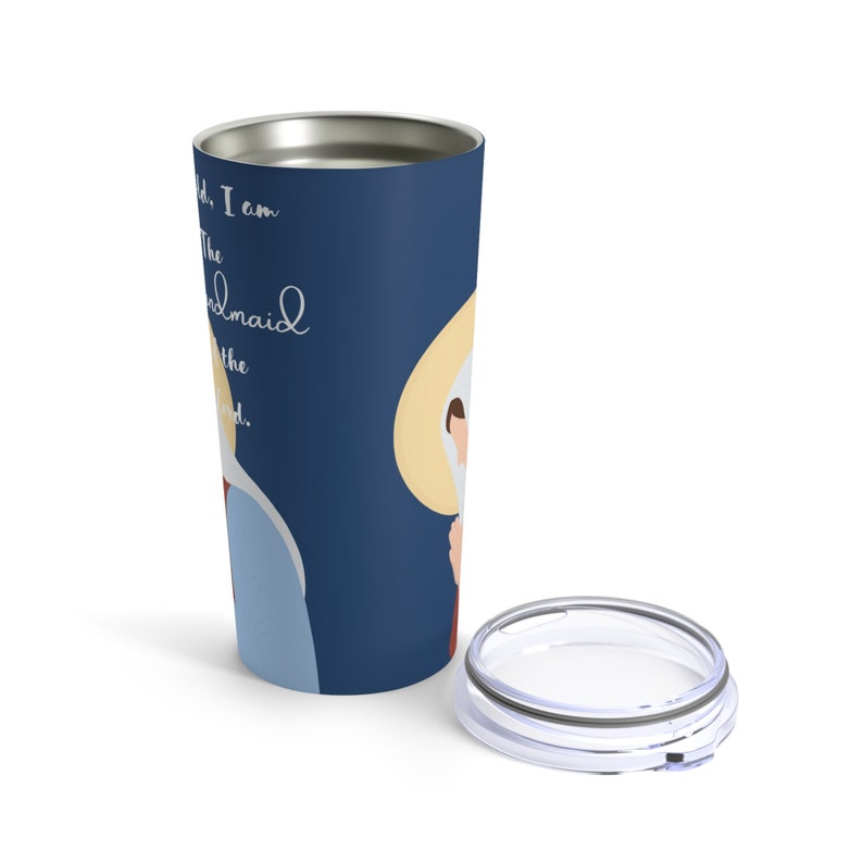 Behold I Am the Handmaid of the Lord, Tumbler 20oz, Our Lady Tumbler ... Behold I Am the Handmaid of the Lord, Tumbler 20oz, Our Lady Tumbler ...