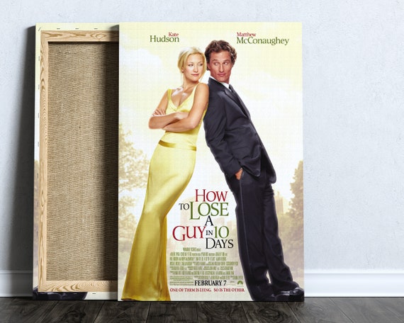 How to Lose a Guy in 10 Days Poster Canvas How to Lose a Guy - Etsy