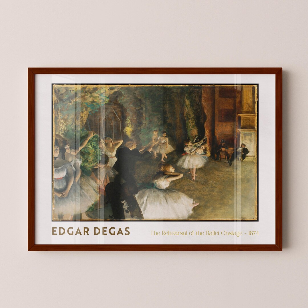 Edgar Degas's the Rehearsal of the Ballet Onstage Exhibition Poster ...