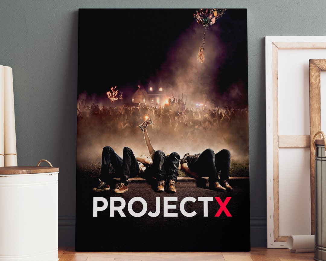 Project X Poster Canvas | Project X Canvas Print, Project X Print ...