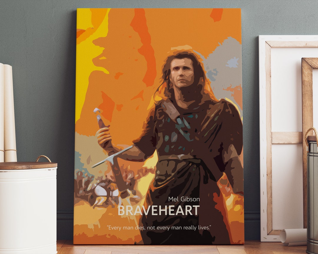 Braveheart Poster Canvas | Braveheart Canvas Print, Braveheart Print ...