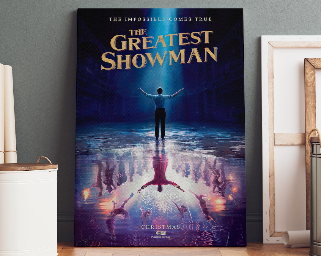 The Greatest Showman Poster | the Greatest Showman Canvas Print, the ...