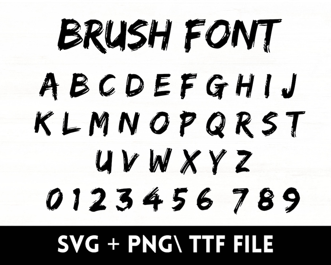 Brush Fonts, Brushed Alphabet Svg ,alphabet Svg, Letters and Numbers ...