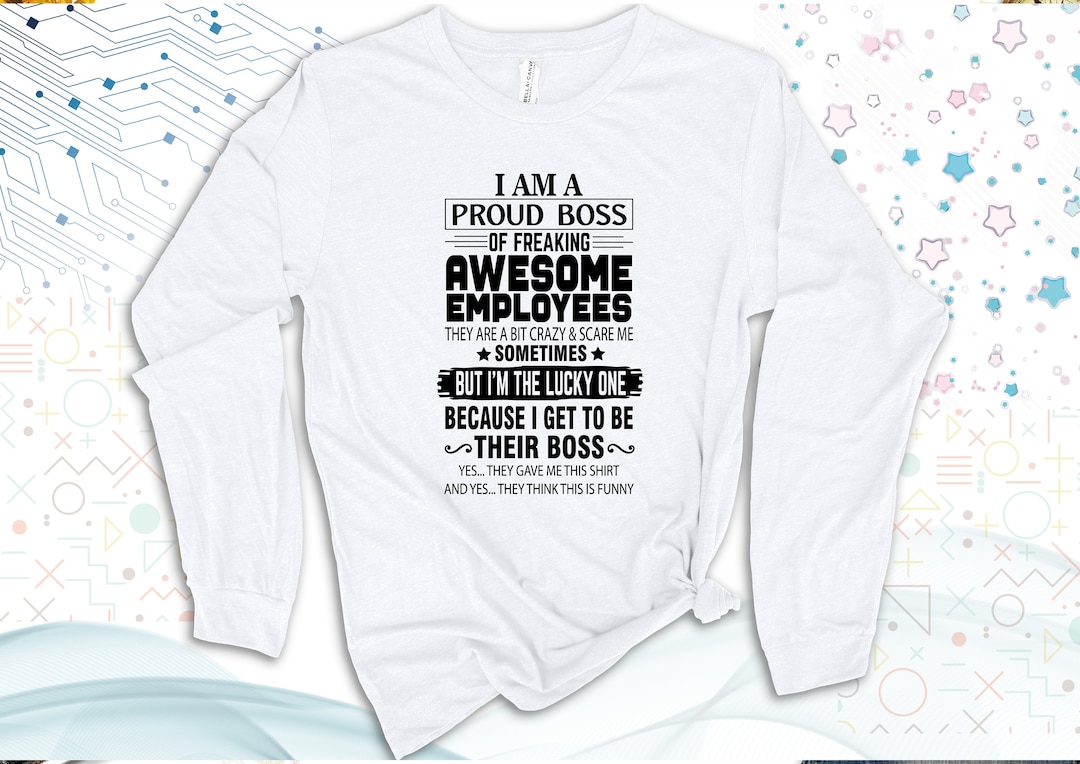 I Am A Proud Boss of Freaking Awesome Employees-funny Boss - Etsy