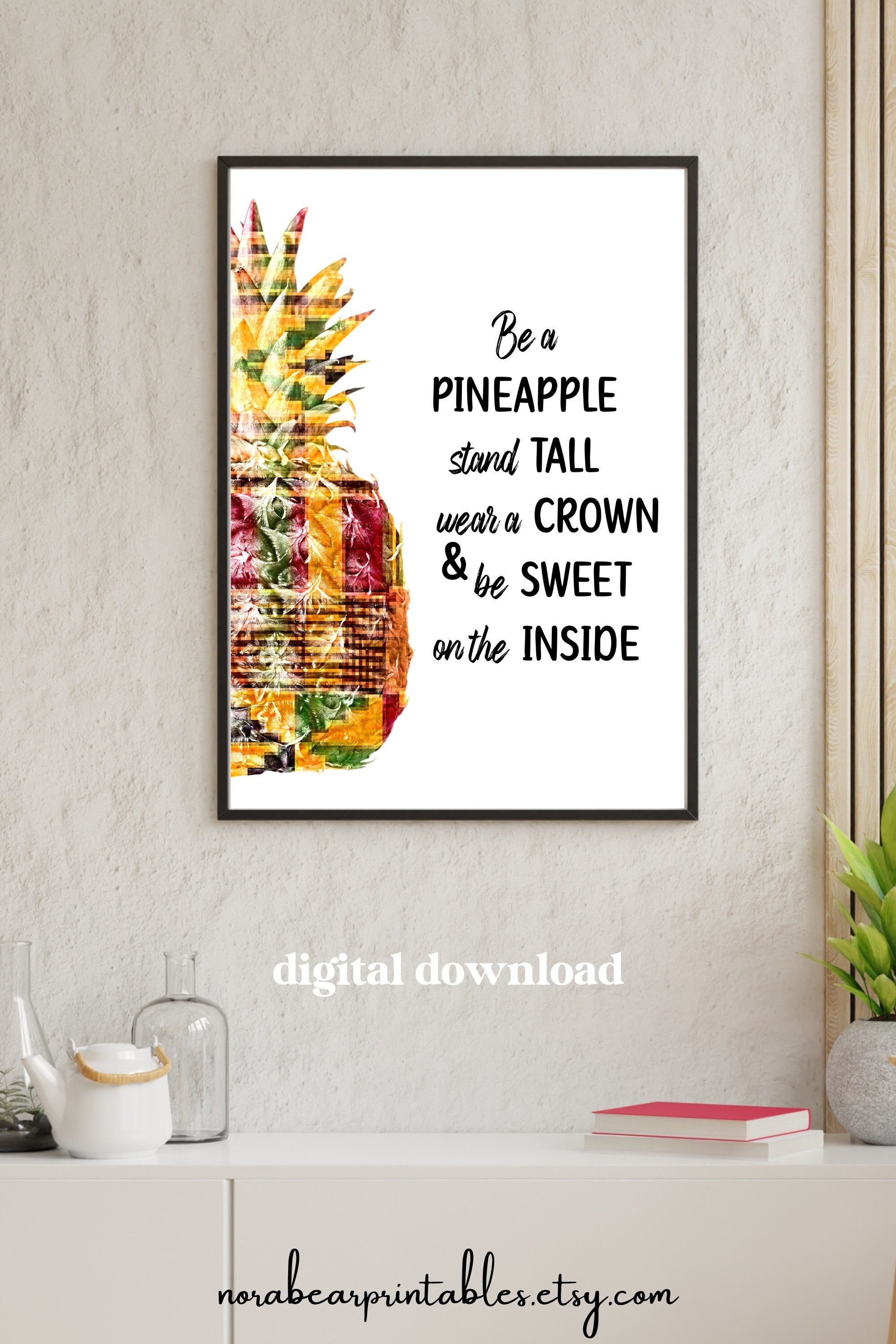 Be a Pineapple Print Pineapple Printable Inspiring Pineapple Digital ...