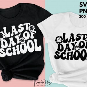 Last Day of School Svg, Summer Break Svg, Teacher Shirt Svg, School ...
