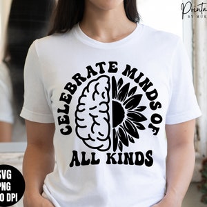 Celebrate Minds of All Kinds Svg, Autism Svg, Special Education Svg ...