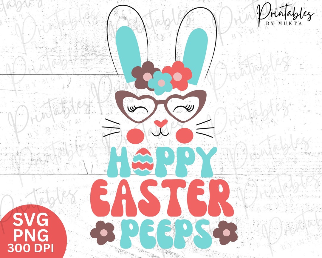 Happy Easter - Instant Digital Download - Svg, Png, Easter Bunny, Bunny ...