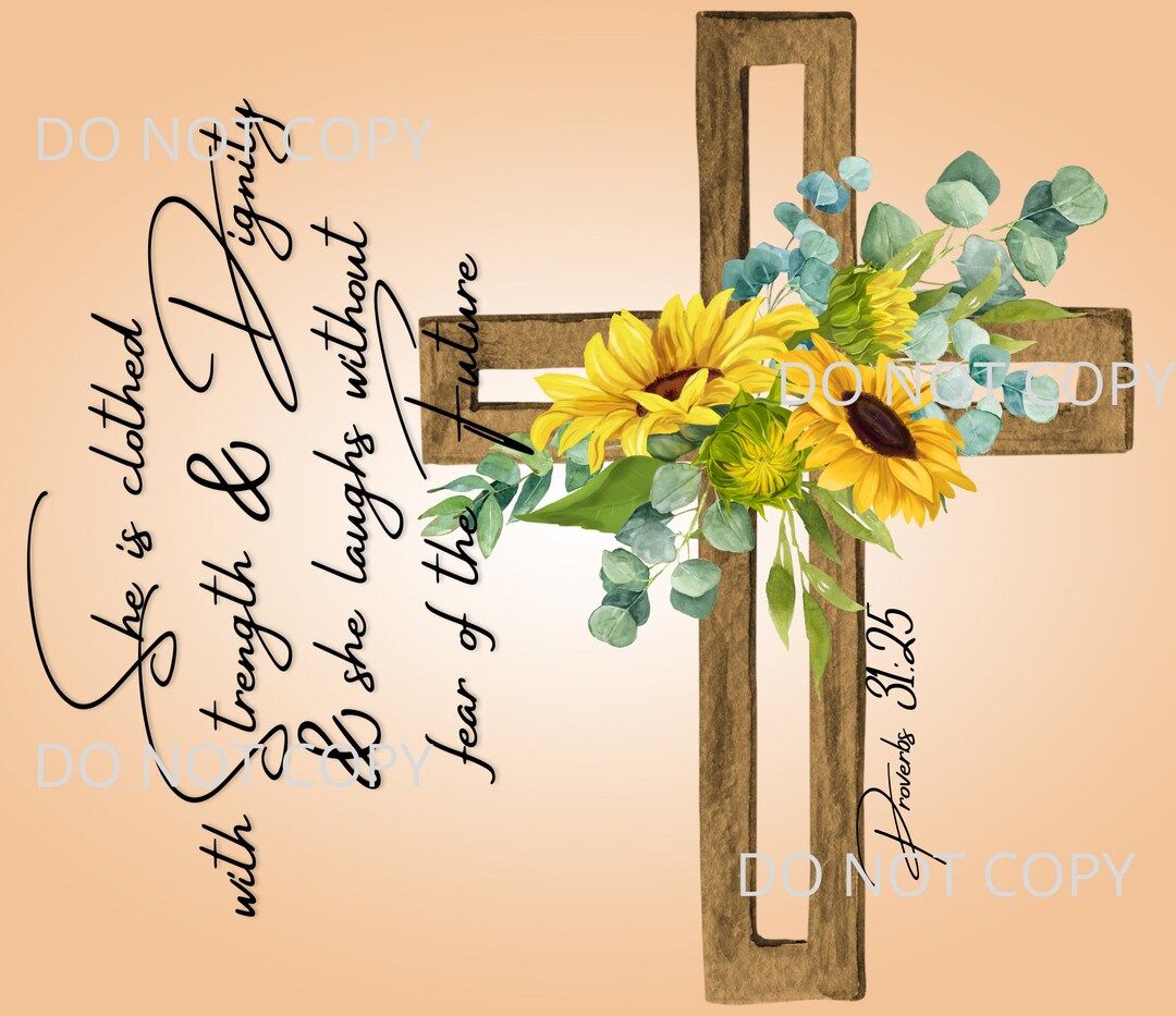 Proverbs 31:25 Religious Bible Verse Wooden Cross Sunflowers Design ...