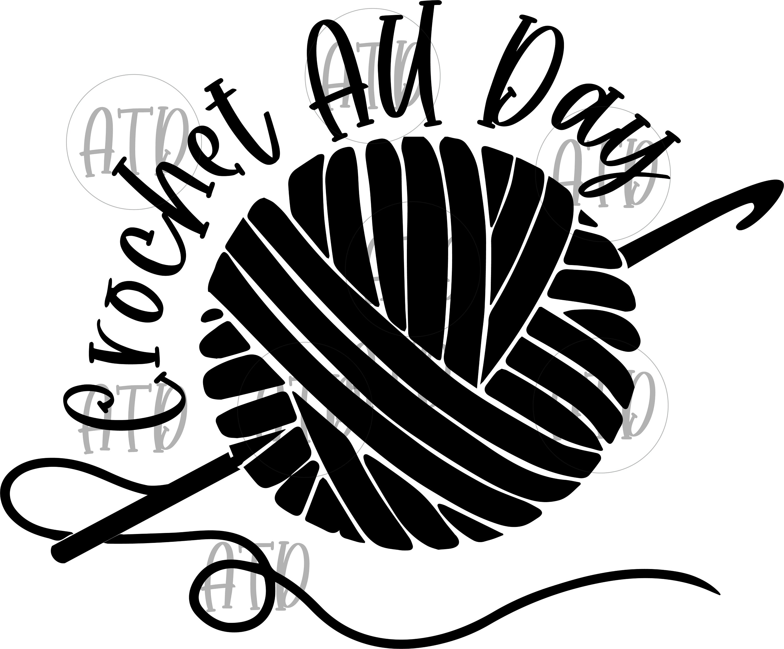 Crochet All Day Digital File for SVG, AI, or PNG - Etsy