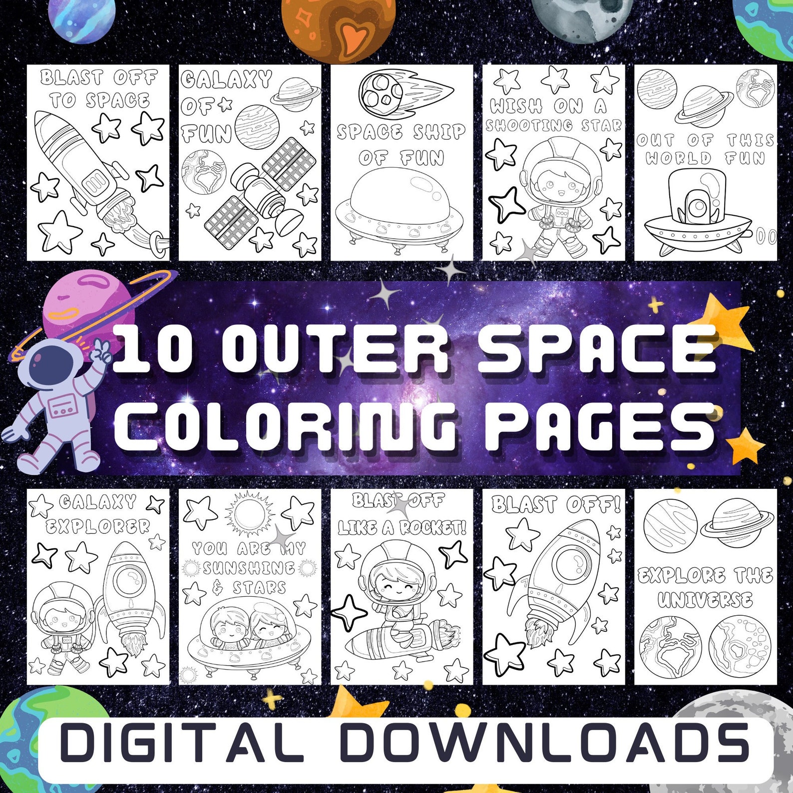 10 Outer Space and Astronaut Themed Coloring Pages, Kid's Coloring ...