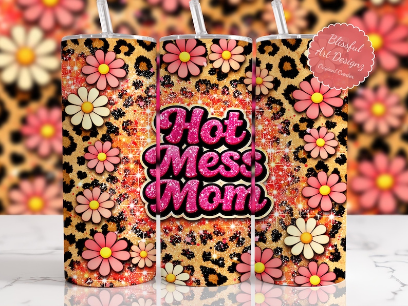 Hot Mess Mom Tumbler Wrap, 20oz Skinny Tumbler Sublimation, Funny Mom ...