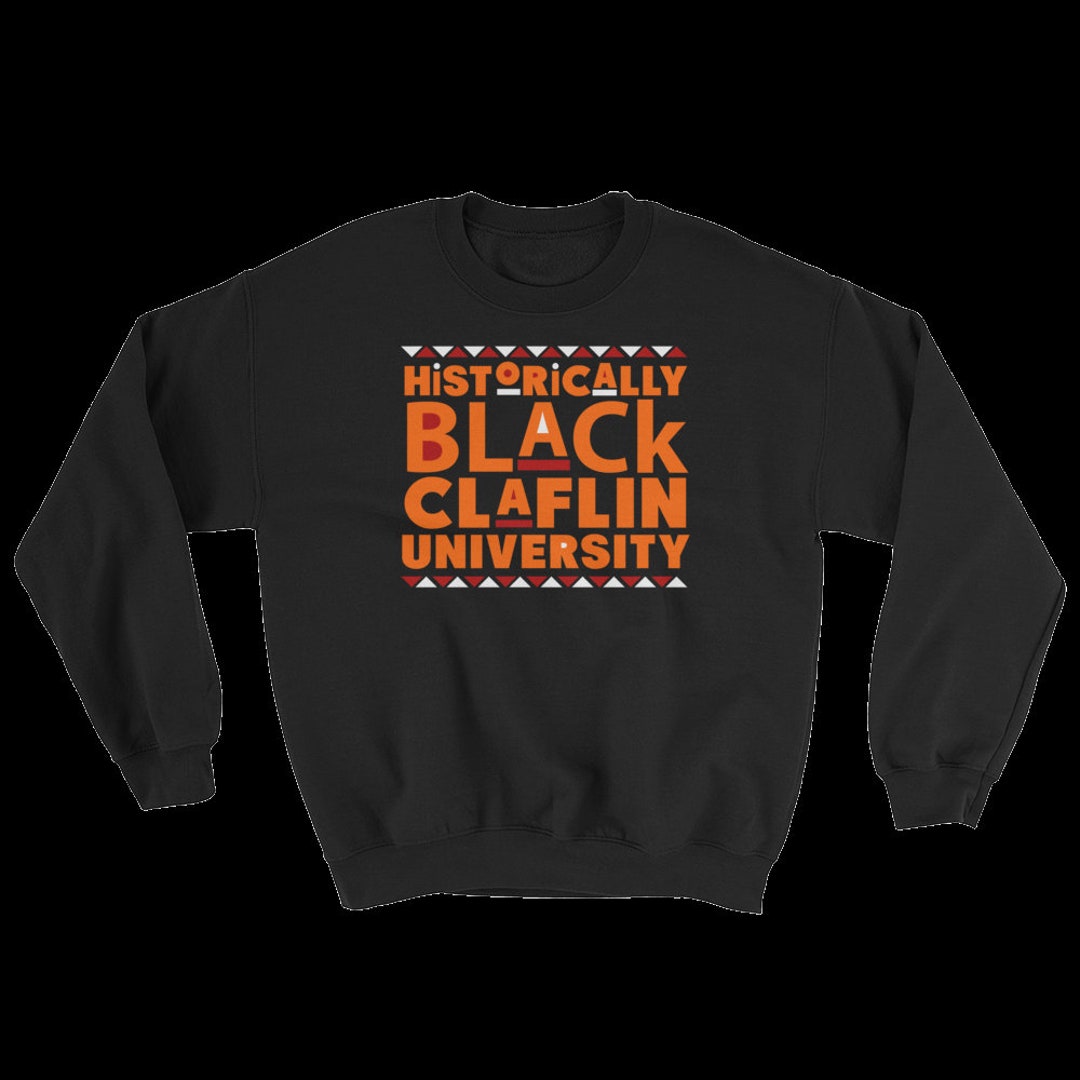 Historically Black Claflin State University Sweatshirt Crewneck South ...