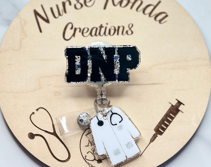 DNP Badge Reel, Doctor of Nursing Practice, Medical, Doctorates, Nurse ...