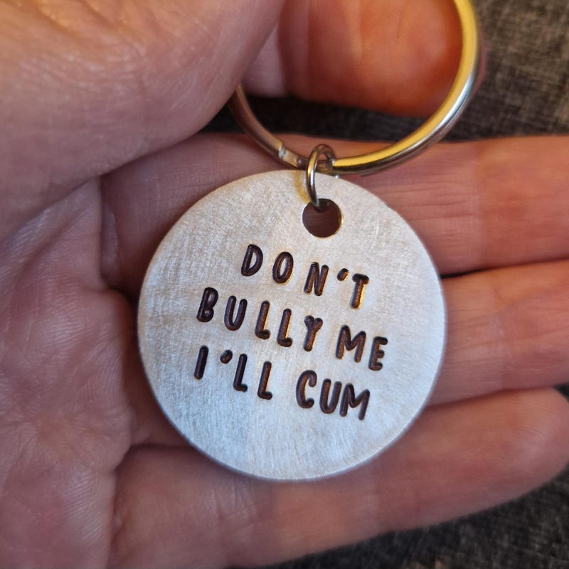 Dont Bully Me Ill Cum Etsy