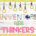 STEM/STEAM Bulletin Board Kit/inventors Are Thinkers/editable Light ...