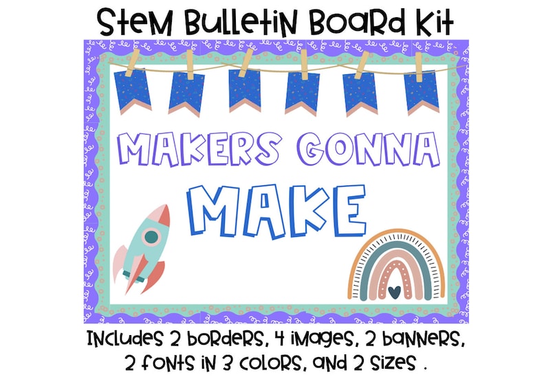 Stem/steam Bulletin Board Kit/makers Gonna Make/instant Download - Etsy