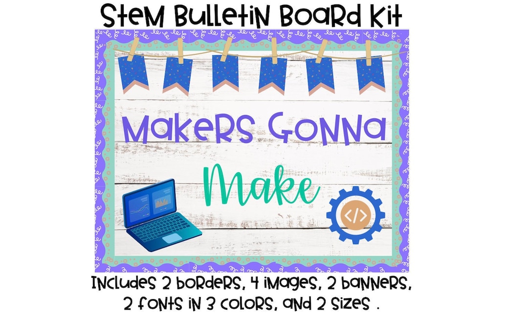 Stem/steam Bulletin Board Kit/makers Gonna Make/instant Download - Etsy