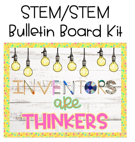 STEM/STEAM Bulletin Board Kit/inventors Are Thinkers/editable Light ...
