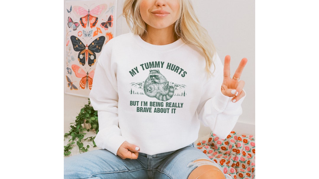 Funny Whimsical Unhinged, My Tummy Hurts, Shirt for Women, Gift for Her ...