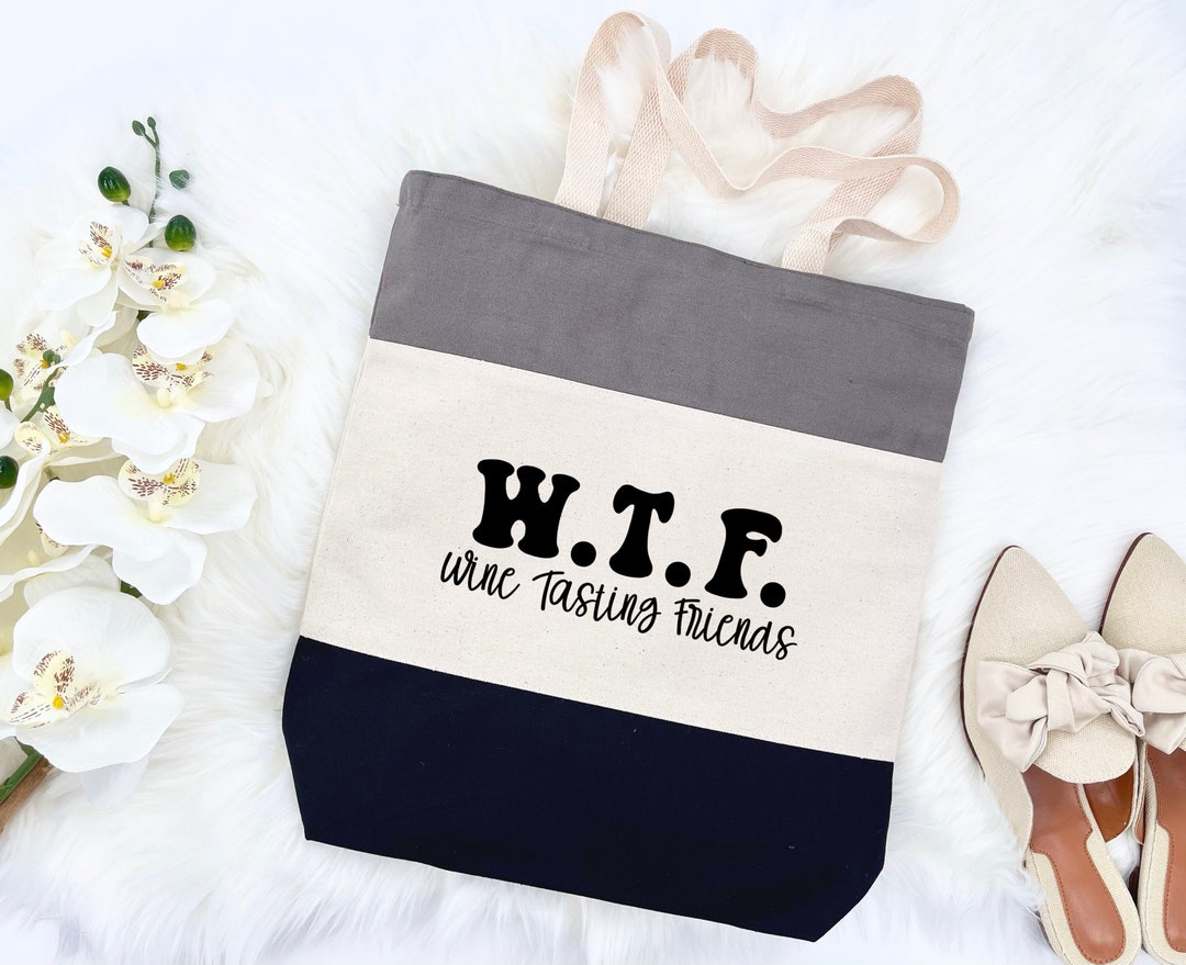 WTF Wine Tasting Friends Tote Bag, Friend Bag, Funny Tote Bag, Funny ...