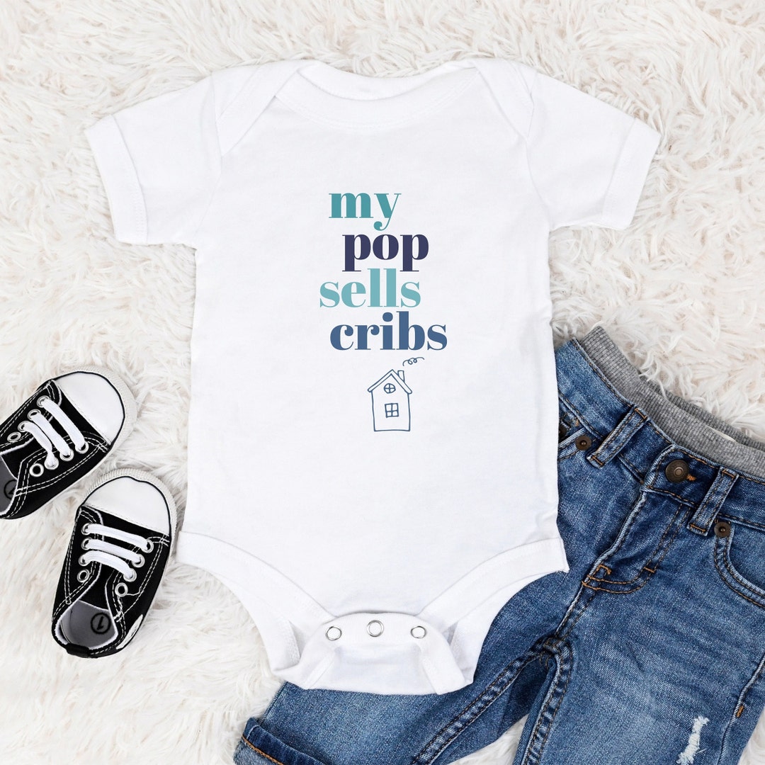 Cute Realtor My 'pop' Sells Cribs Baby Onesie Bodysuit for Newborns ...