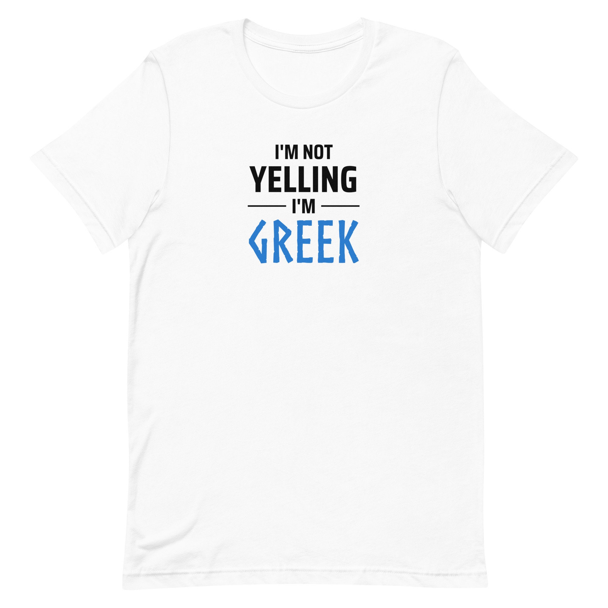 I’m Not Yelling I’m Greek, Funny Greek Gift, Greek Gifts, Greek Shirt ...