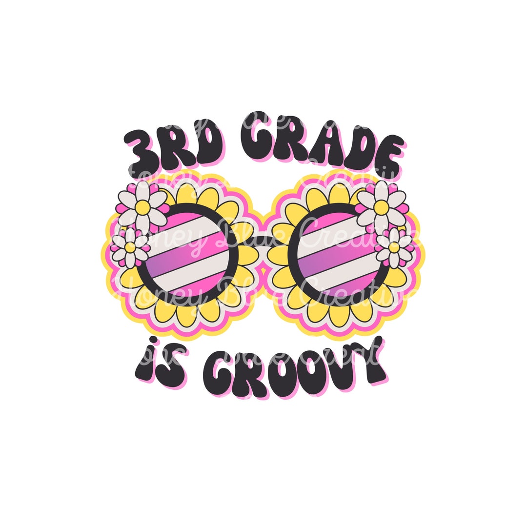 3rd Grade is Groovy PNG | JPEG | Digital Download | Back to School ...